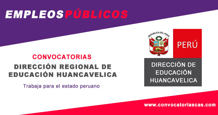 Concurso CAS - DIRECCION DE EDUCACION(DRE) HUANCAVELICA: VIGILANTE Concurso CAS - DIRECCION DE EDUCACION(DRE) HUANCAVELICA: VIGILANTE